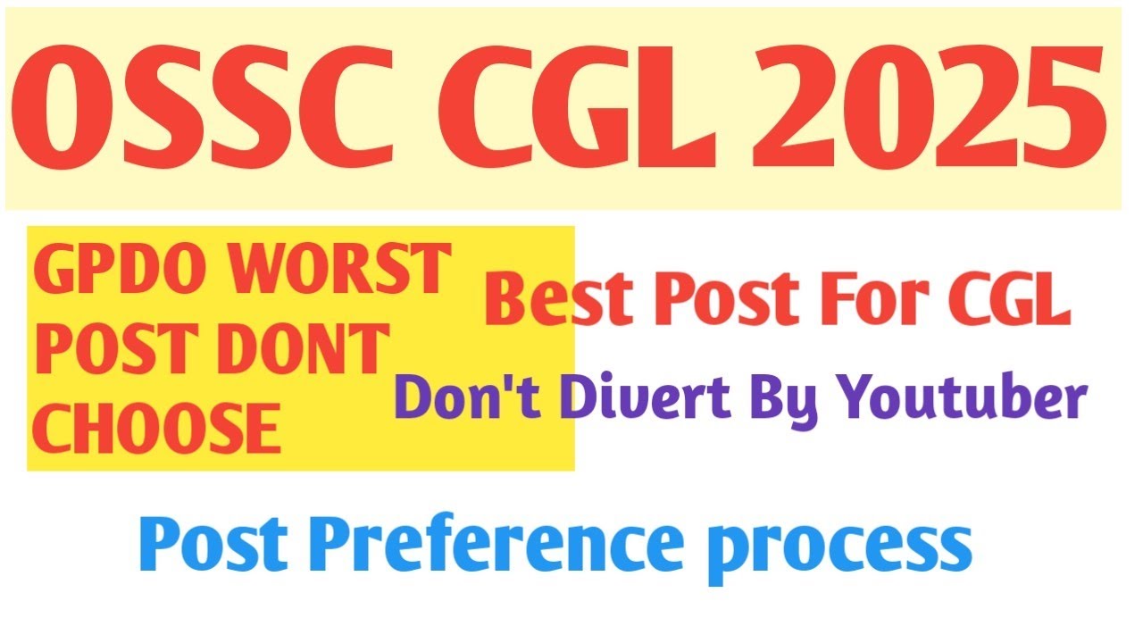 OSSL CGL Post preference apply/Ossc CGL notification out/Ossc CGL 2025 ...