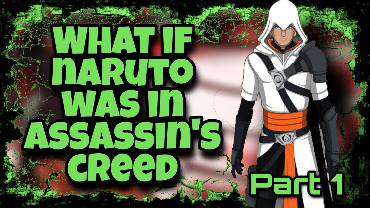 True Mentor | What If Naruto Was In Assassin's Creed | Part 1 - YouTube