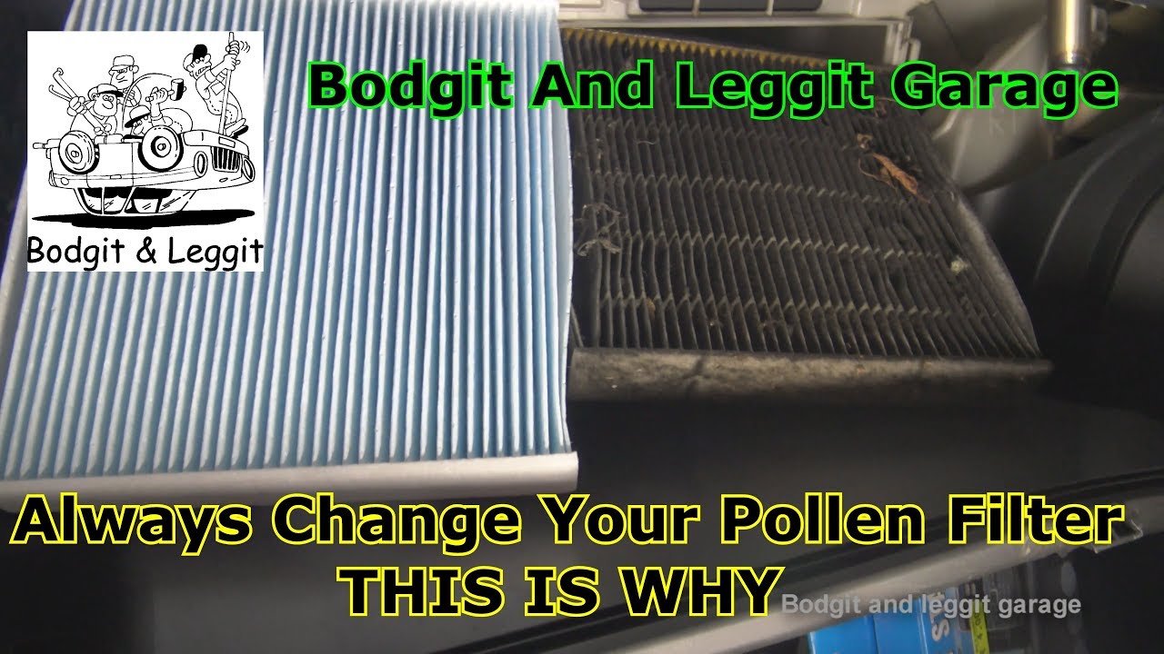 Always Change Your Pollen Filter THIS IS WHY Bodgit And Leggit Garage ...