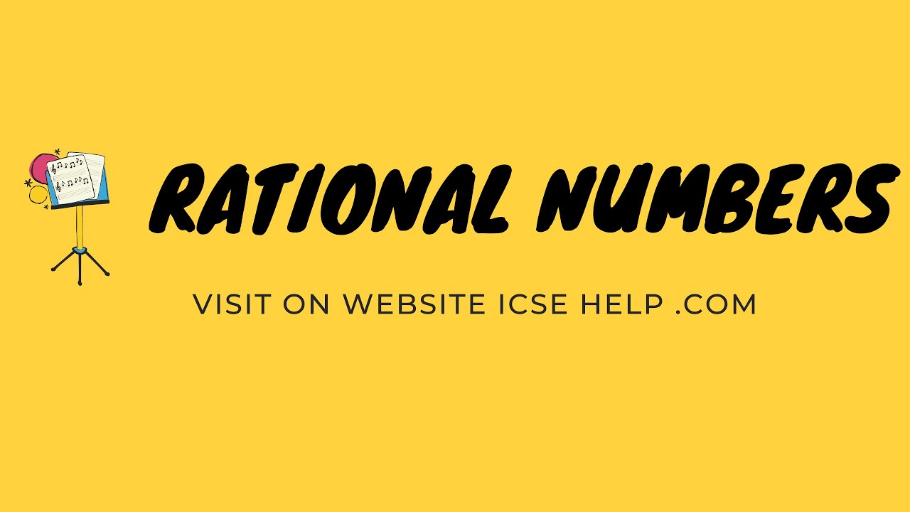 Rational Numbers | Rational | ICSE Class 9 Math | ICSEHELP . - YouTube