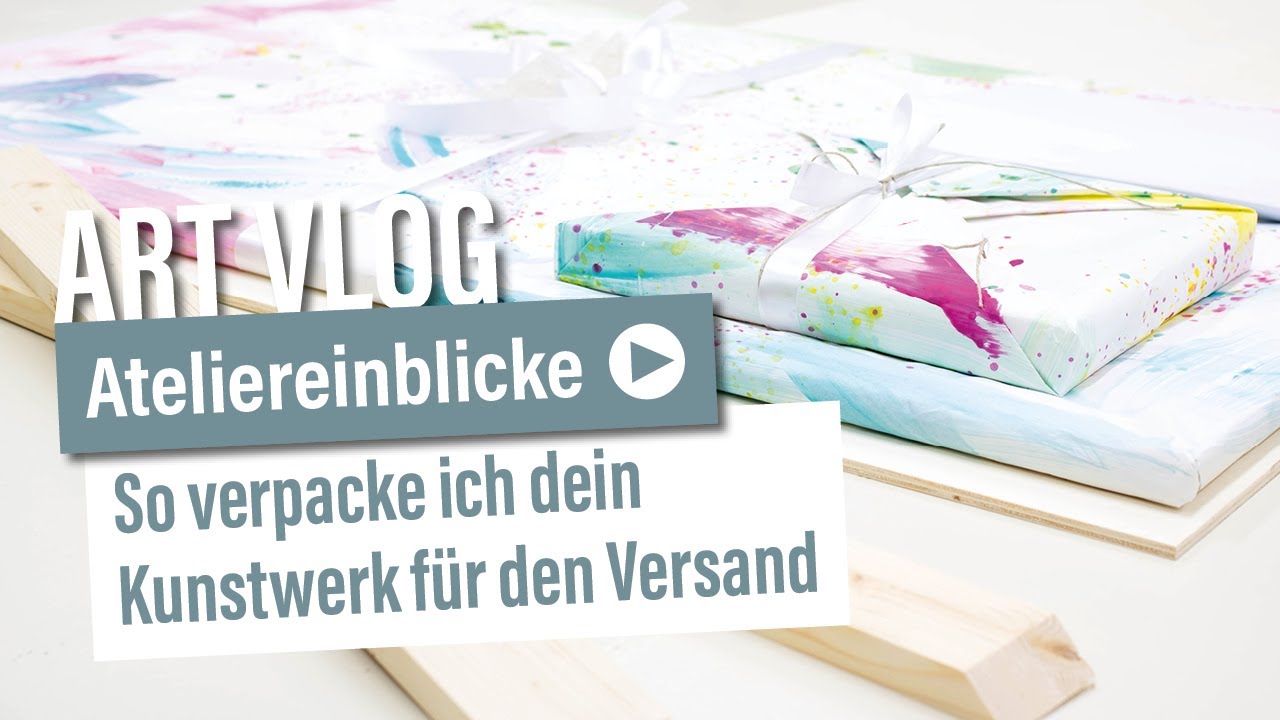 🎨 Art Vlog︱Ateliereinblicke︱Kunstwerk für den Versand verpacken ...