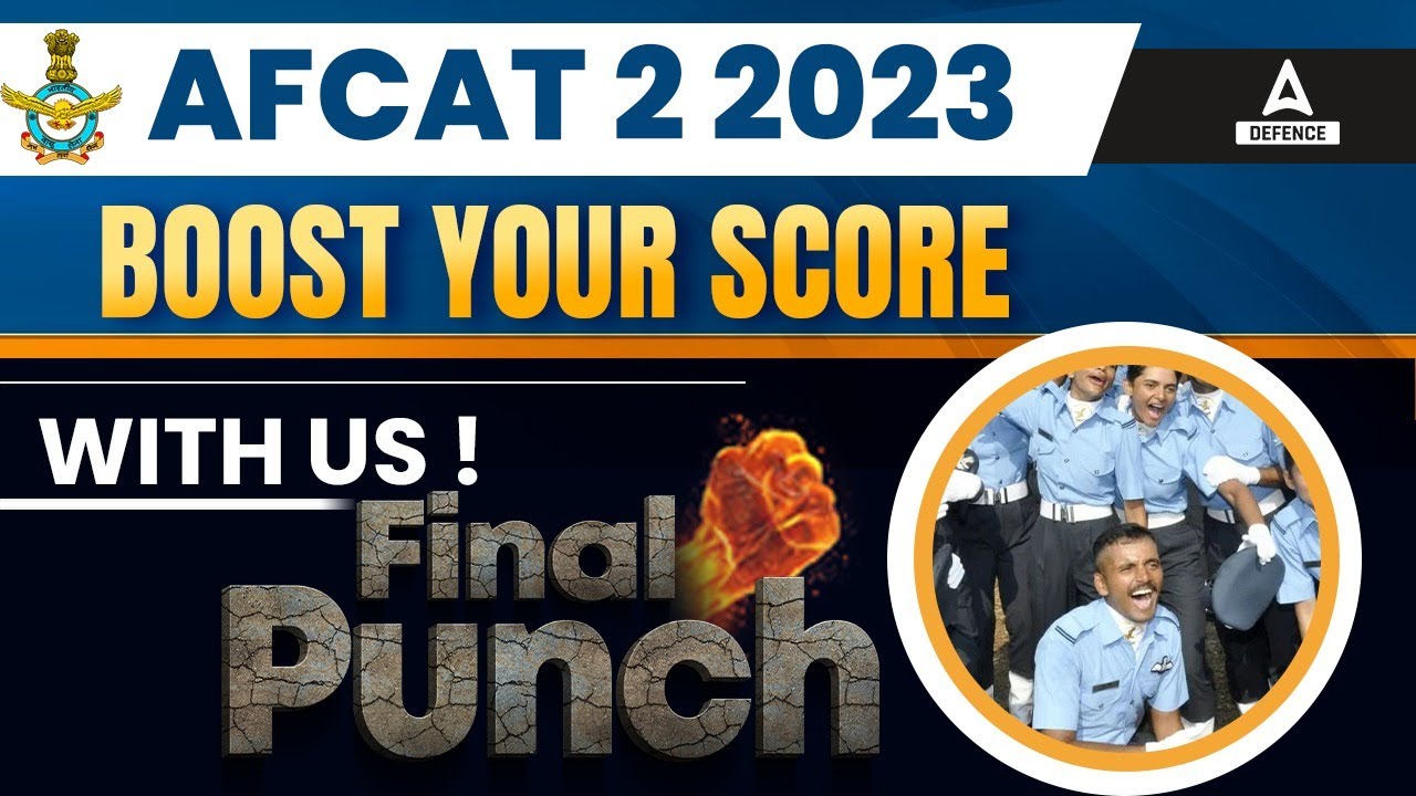 How to Boost Score in AFCAT 2 2023 Exam? ! Final Punch 🥊 | AFCAT 2023 ...