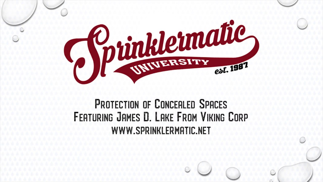 Sprinklermatic University - Protection of Concealed Spaces - YouTube