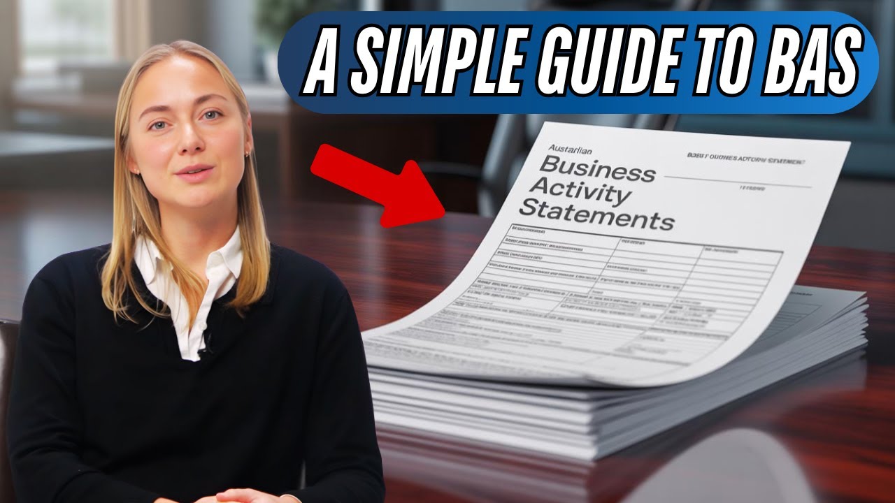 Understanding BAS (Business Activity Statements) in Australia: A Simple ...