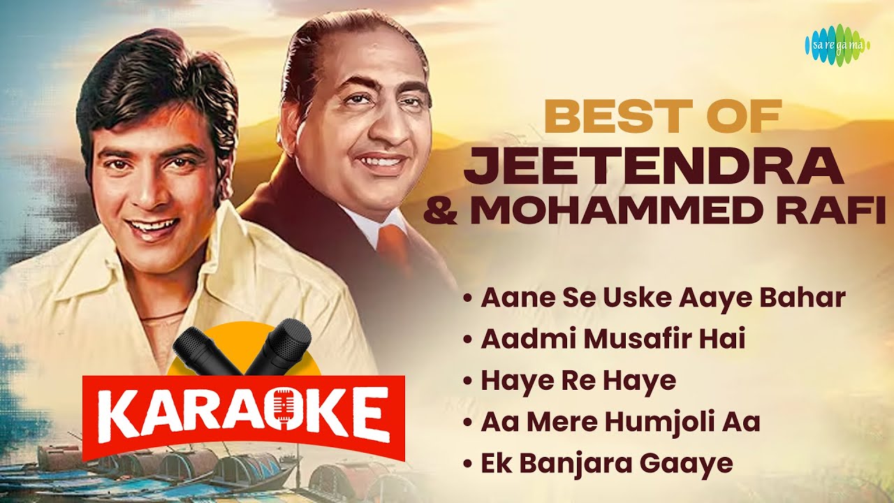 Best of Jeetendra & Mohammed Rafi Karoke Hits | Aane Se Uske Aaye | Aadmi Musafir Hai | Haye Re ...