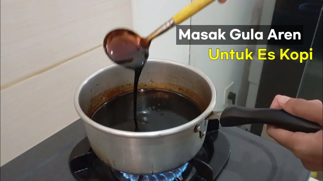 Cara membuat Gula aren cair untuk Es kopi - YouTube