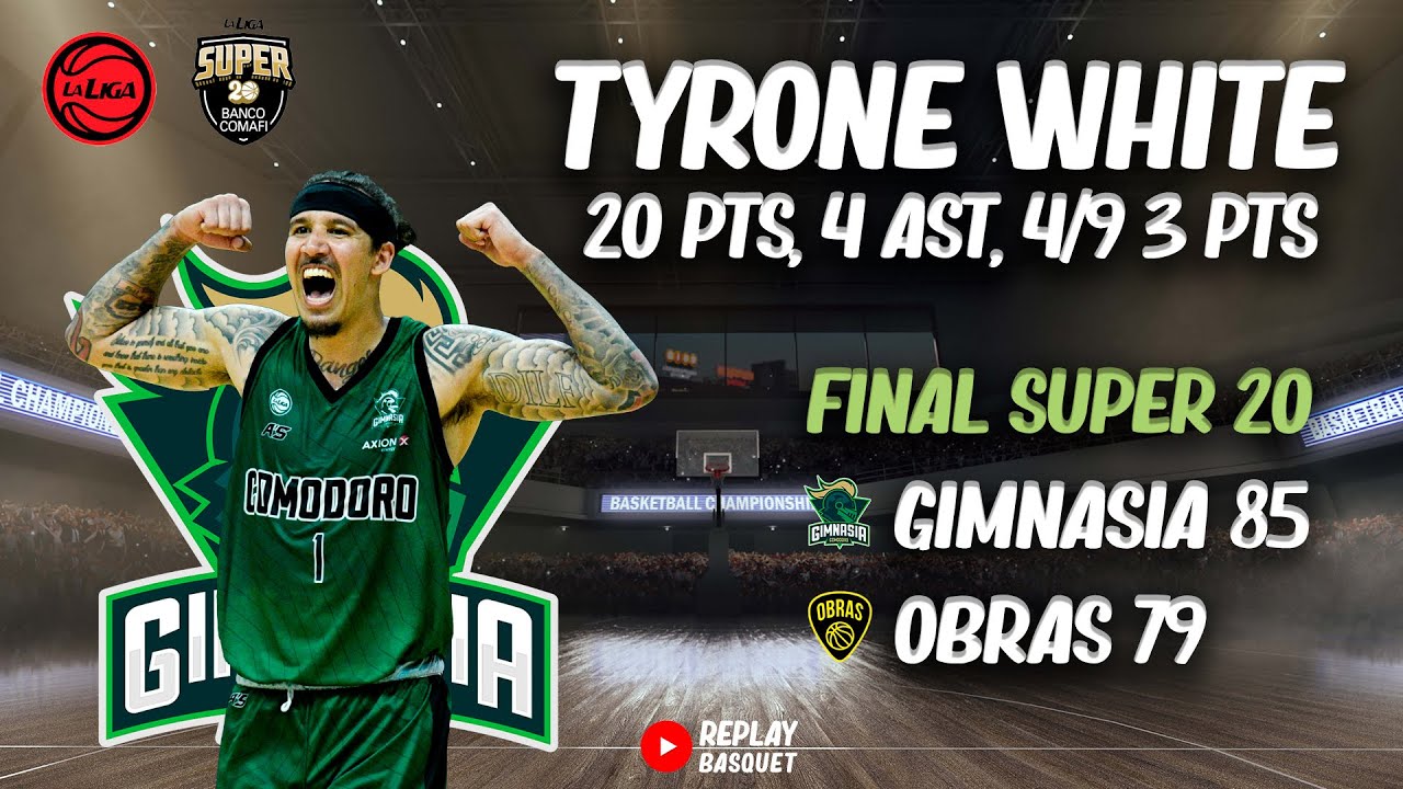 PARTIDAZO DE TYRONE WHITE EN LA FINAL DEL SUPER 20! | 22 PTS, 8 REB, 3 ...