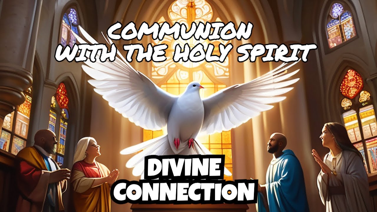 The Surprising Power Of Communion With The Holy Spirit - YouTube