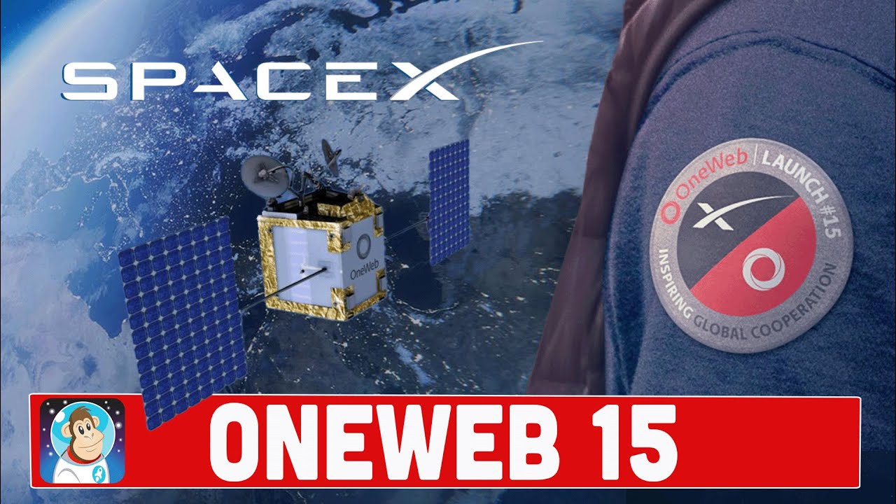 OneWeb 15 - SpaceX Rocket Launch Information - YouTube