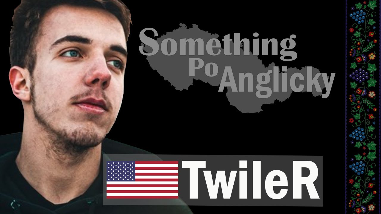 Sebastian "TwileR" @TwileRGaming - Something Po Anglicky English ...
