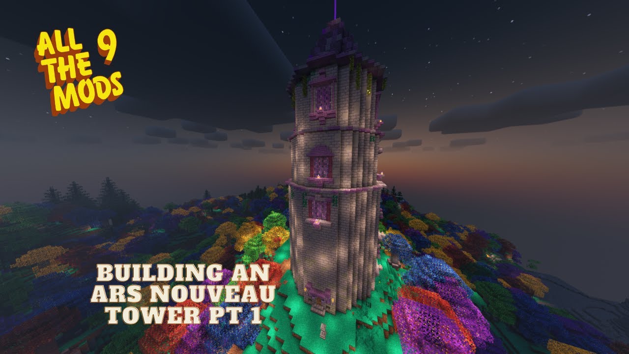 All The Mods 9 Minecraft ATM9 Builds - Building an Ars Nouveau Tower ...