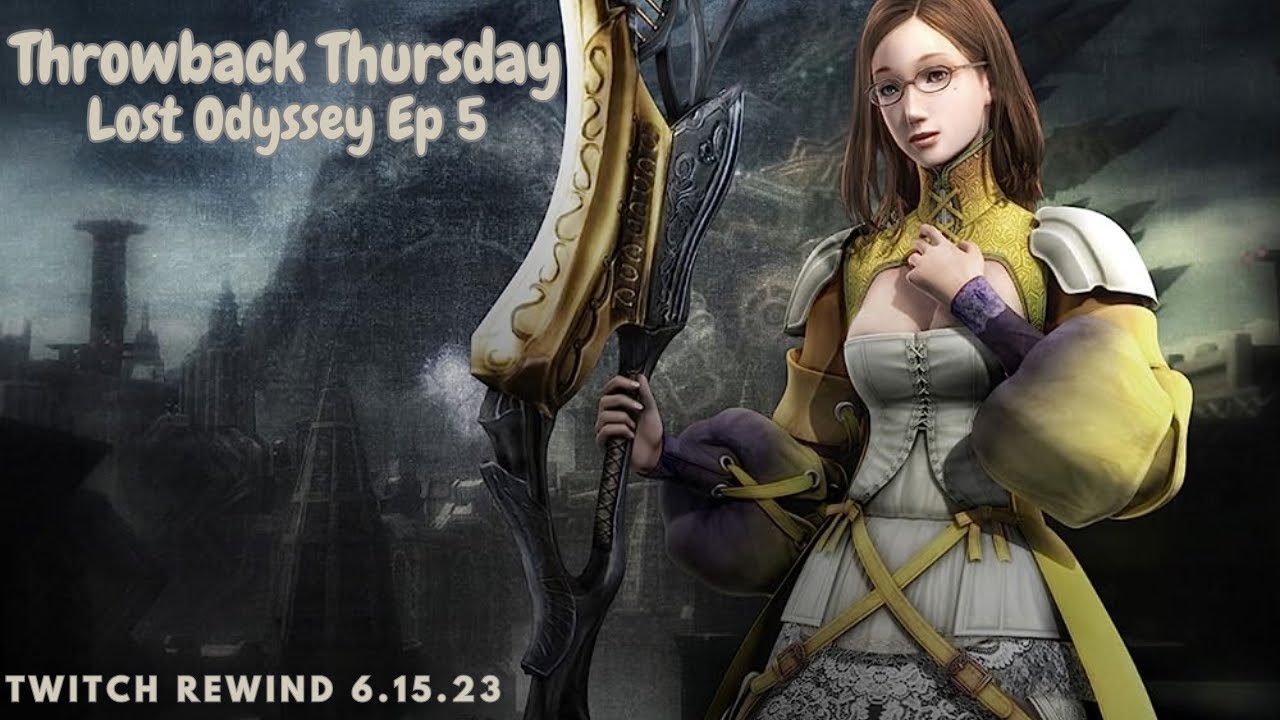 Lost Odyssey Pt 5 | The Real Final Fantasy XIII | Twitch Rewind 6.15.23 - YouTube
