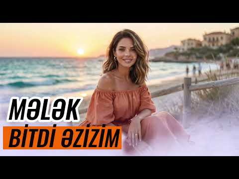 Melek - Bitdi ezizim ( hit mahnılardan )
