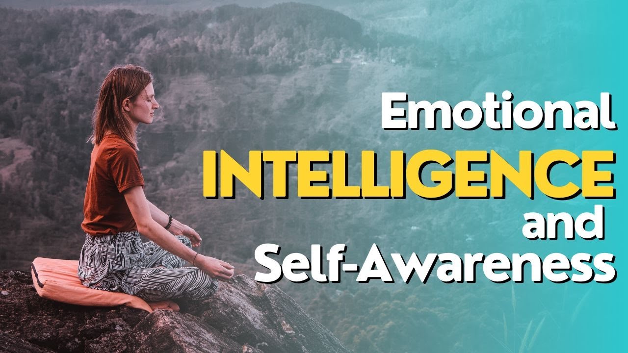 Emotional Intelligence and Self-Awareness | Effective communication ...