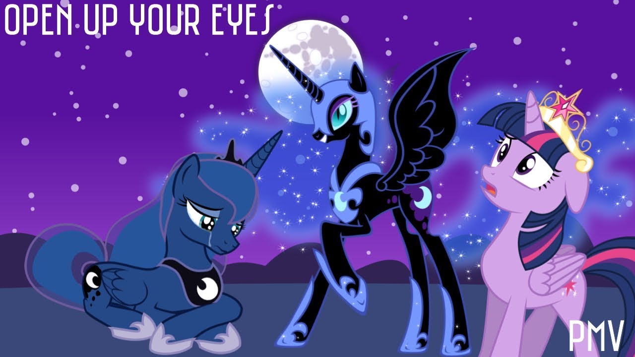 Princess Luna "Open up your eyes" [PMV] - YouTube