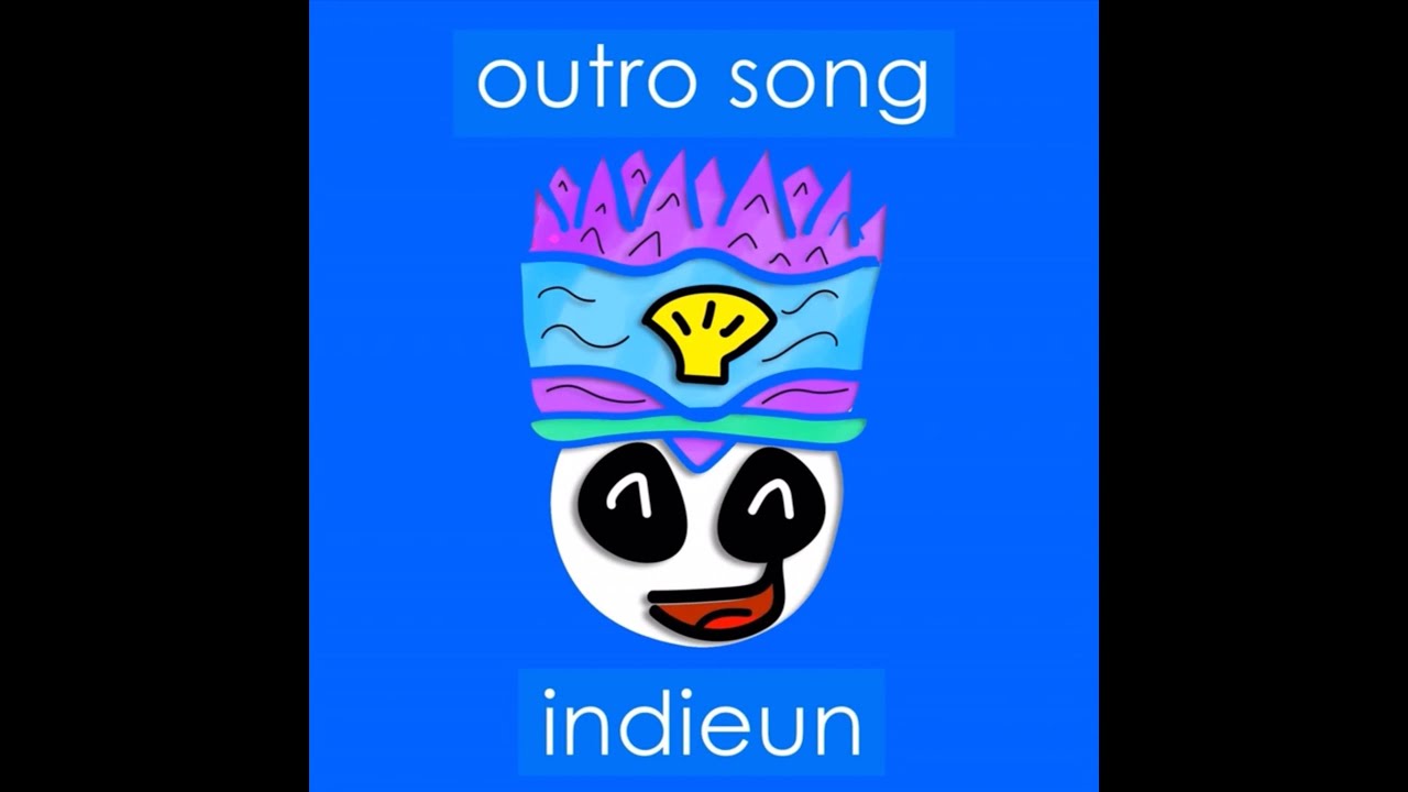 Indieun Outro Song 2 - YouTube