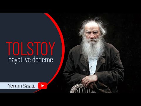 Tolstoy Hayatı ve Derleme