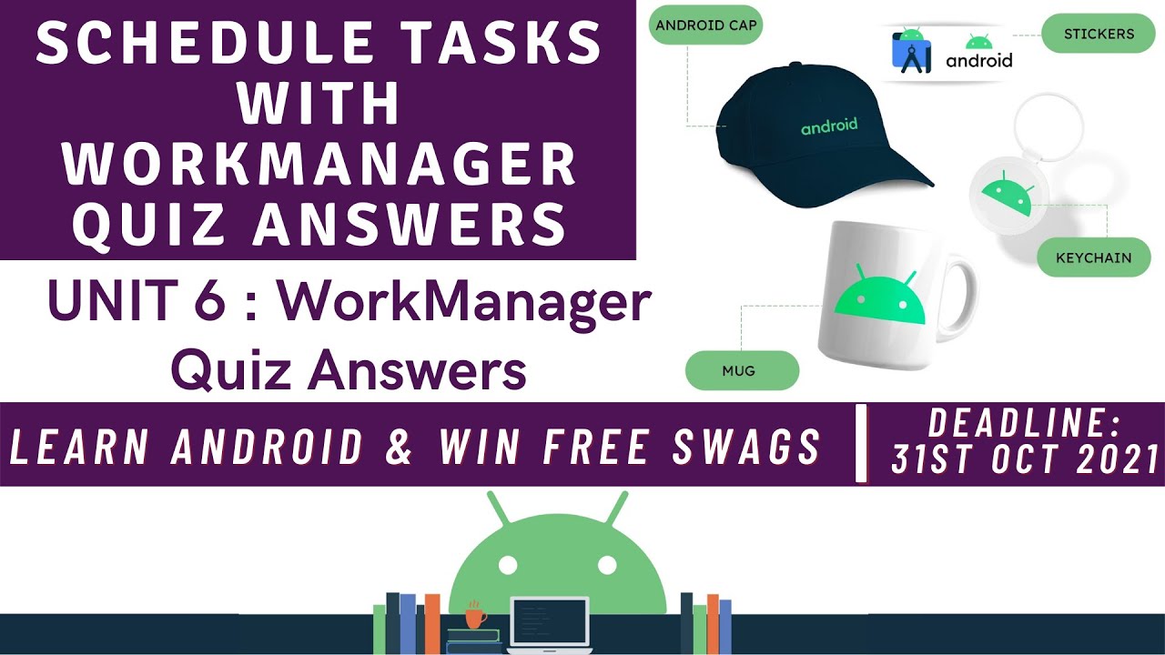 Schedule Tasks With WorkManager Quiz Answers | Unit 6 WorkManager Quiz Answers | #AndroidSeekho ...