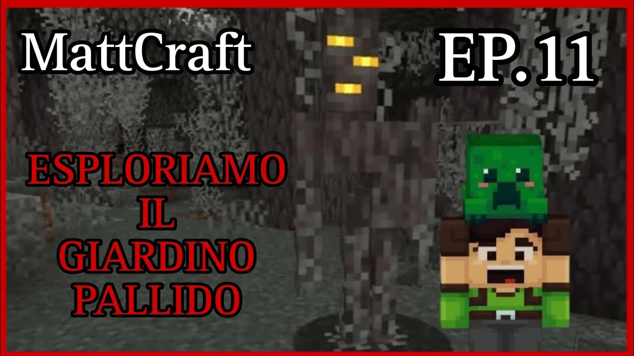 ANDIAMO A ESPLORARE IL GIARDINO PALLIDO (PARTE 1) - MattCraft EP.11 - YouTube