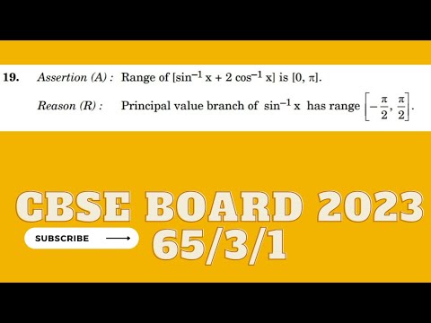 19.Assertion (A): Range of [arcsin(x) + 2arccos(x)] is [0, π].Reason (R ...