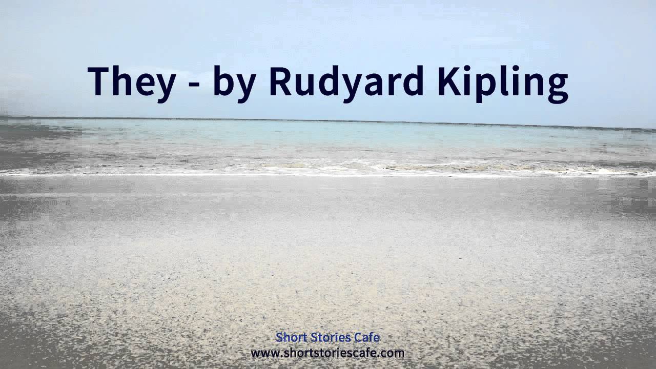 They by Rudyard Kipling - YouTube