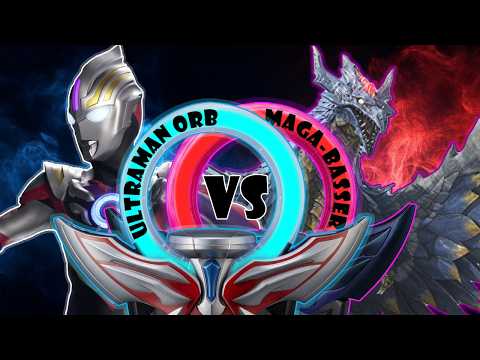 Ultraman Orb vs Maga-Basser