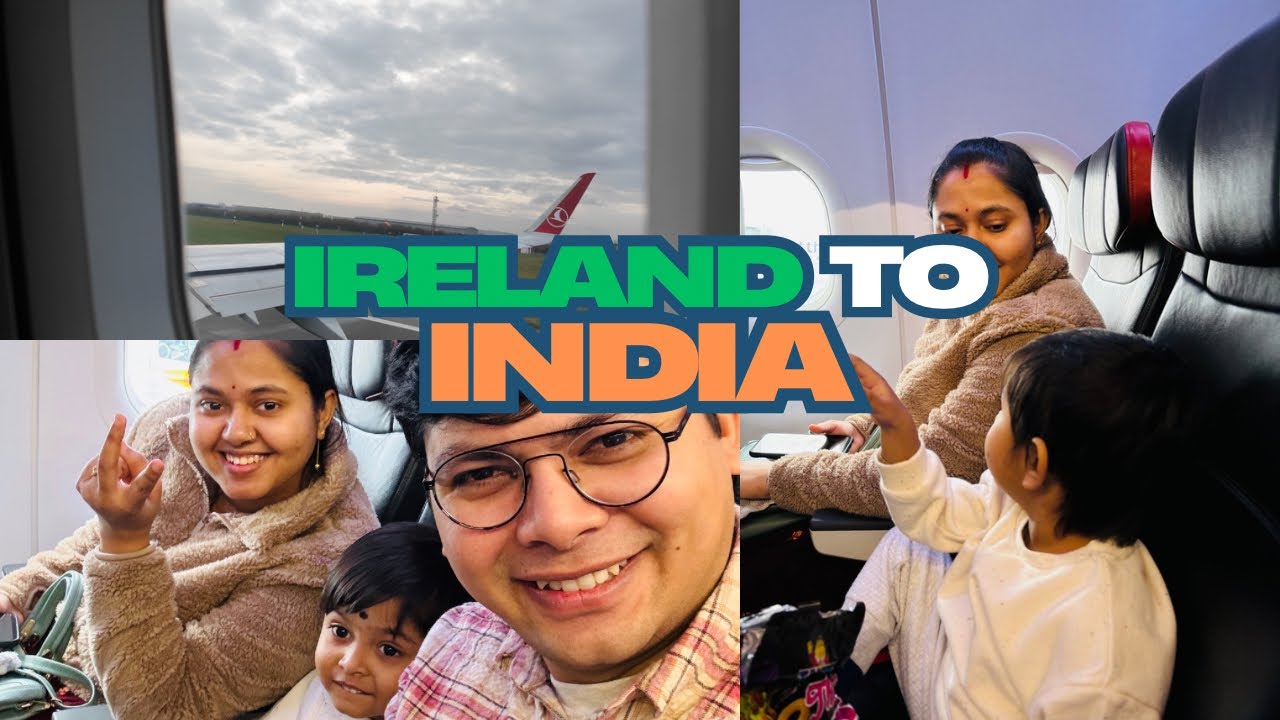 Ireland to India Flight Journey 🛫 | All set to go home, Dublin ...