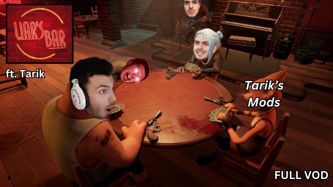 Tarik Plays LIAR'S BAR w/ His Mods (FULL VOD) - YouTube
