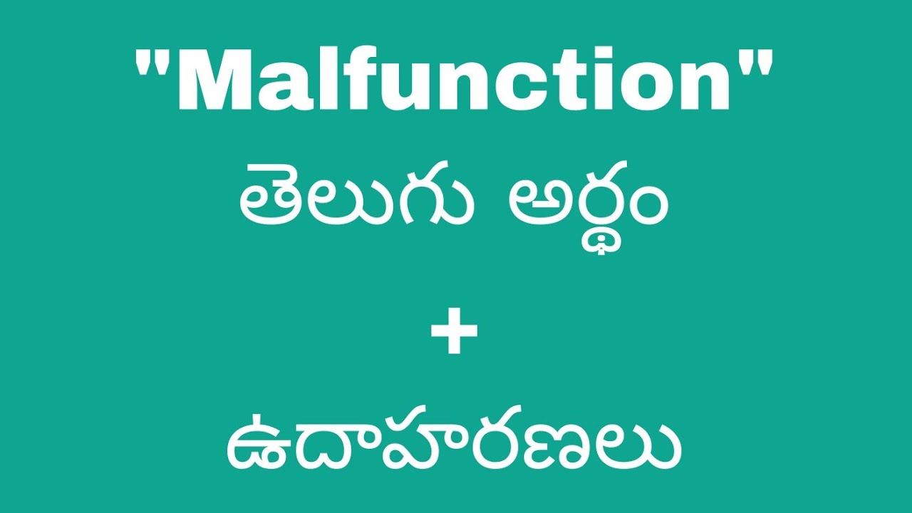 Malfunction Meaning In Telugu With Examples Malfunction 