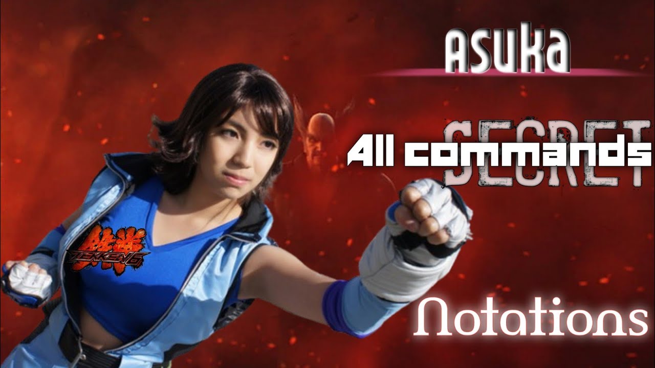 Asuka all Sample Combo Commands notations - YouTube