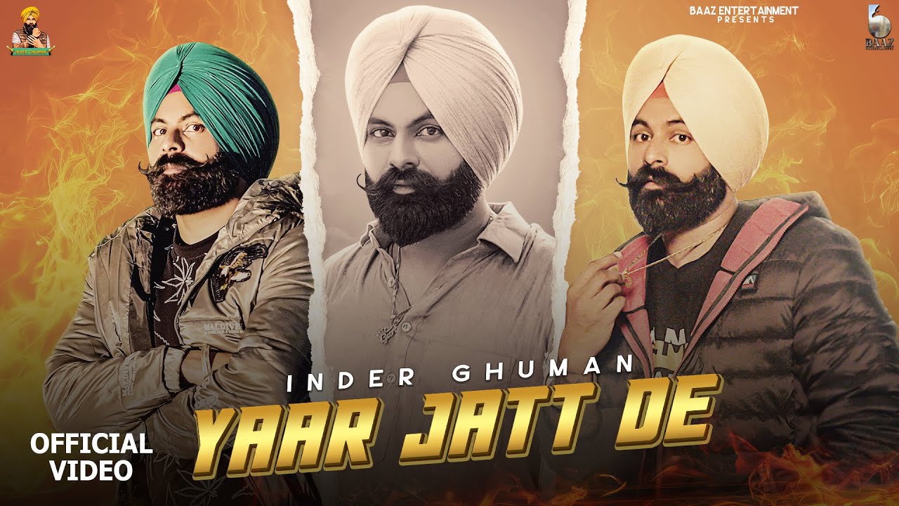 Yaar Jatt de (Official Video) Inder Ghuman | Latest Punjabi Songs 2024 ...