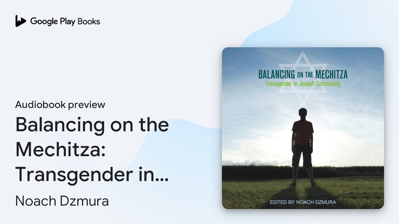 Balancing on the Mechitza: Transgender in… by Noach Dzmura · Audiobook ...