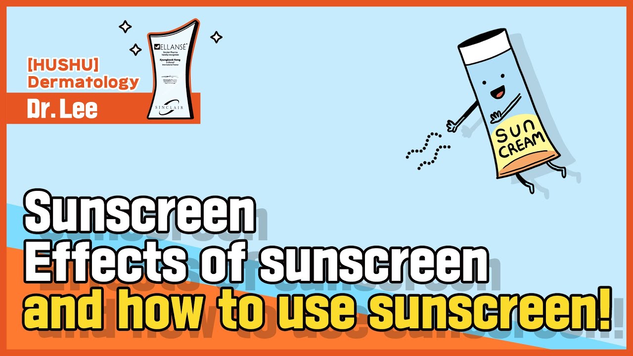 [HUSHU]Sunscreen - Sunscreen effects and how to use it! - YouTube