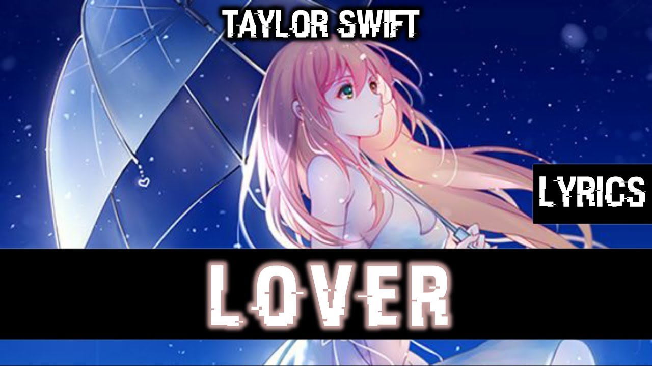 Nightcore Lover (Taylor Swift) (Lyrics) - YouTube