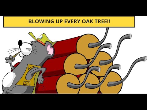 Lt2 | Blowing up every oak tree - YouTube