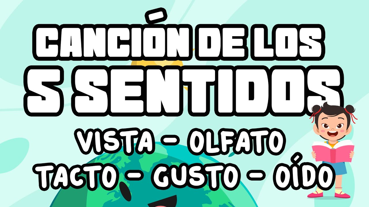 Canción de los Cinco Sentidos - Tacto Oído Olfato Vista Gusto ...