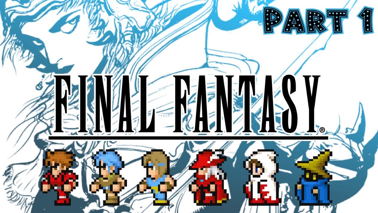 First Time Final Fantasy One Part 1 - YouTube