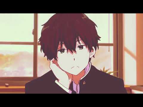 AMV-Hyouka-Hōtarō Oreki