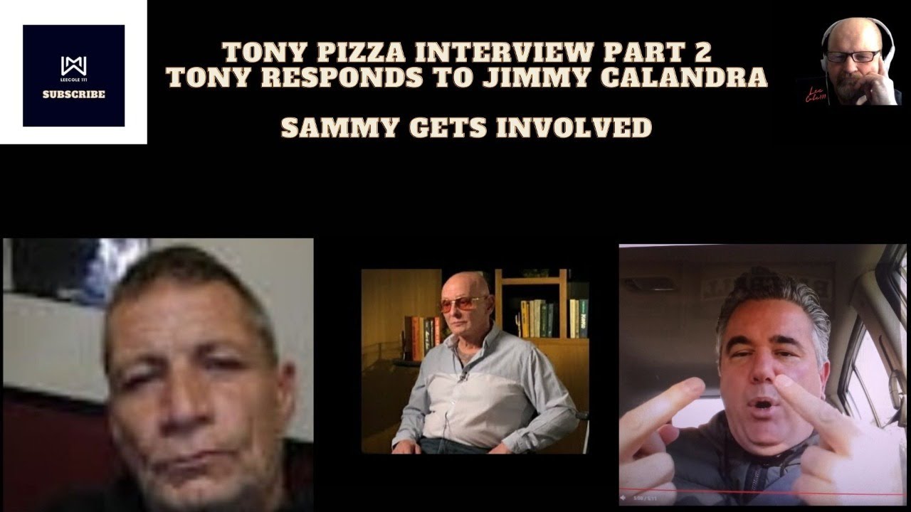 Interview Tony Pizza answers Jimmy Calandra after Jimmy calls Sammy ...