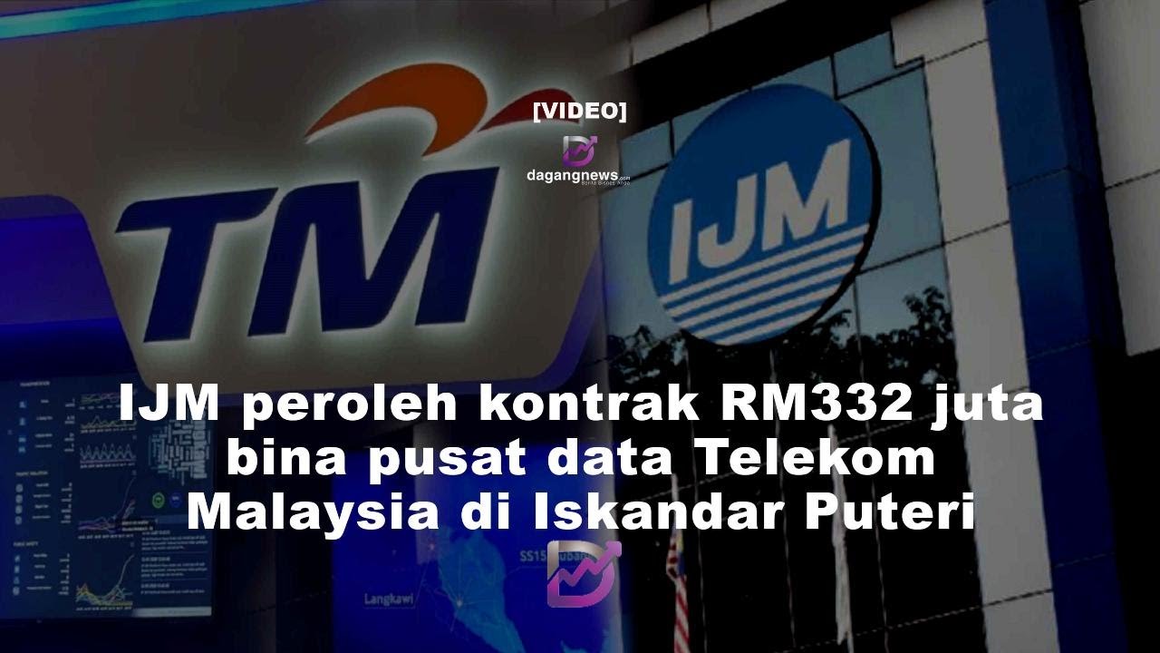 IJM peroleh kontrak RM332 juta bina pusat data Telekom Malaysia di Iskandar Puteri - YouTube