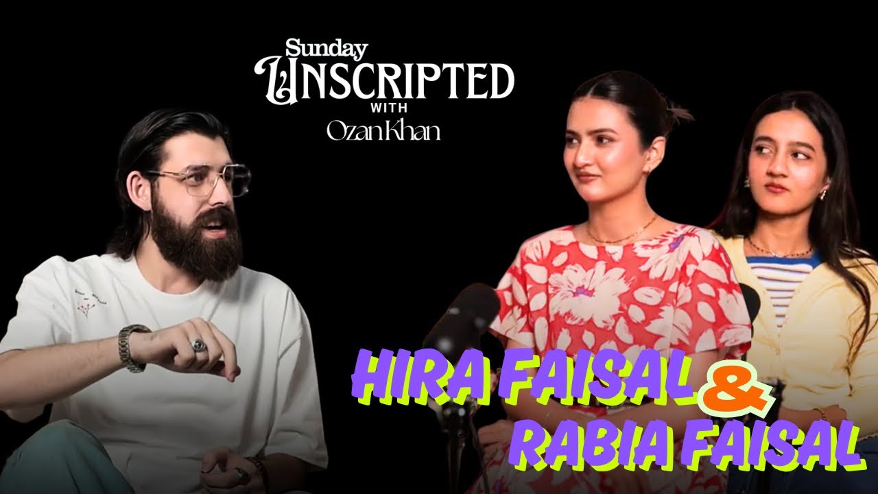 Sisters, Stories & Surprises | Sunday Unscripted ft. Rabia Faisal & Hira Faisal | Sistrology ...