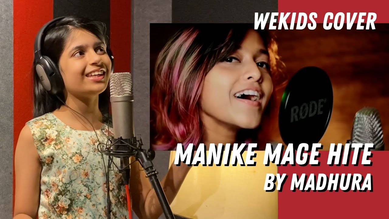 Manike Mage Hithe by WeKids Singer Madhura #cover #manikemagehithe # ...