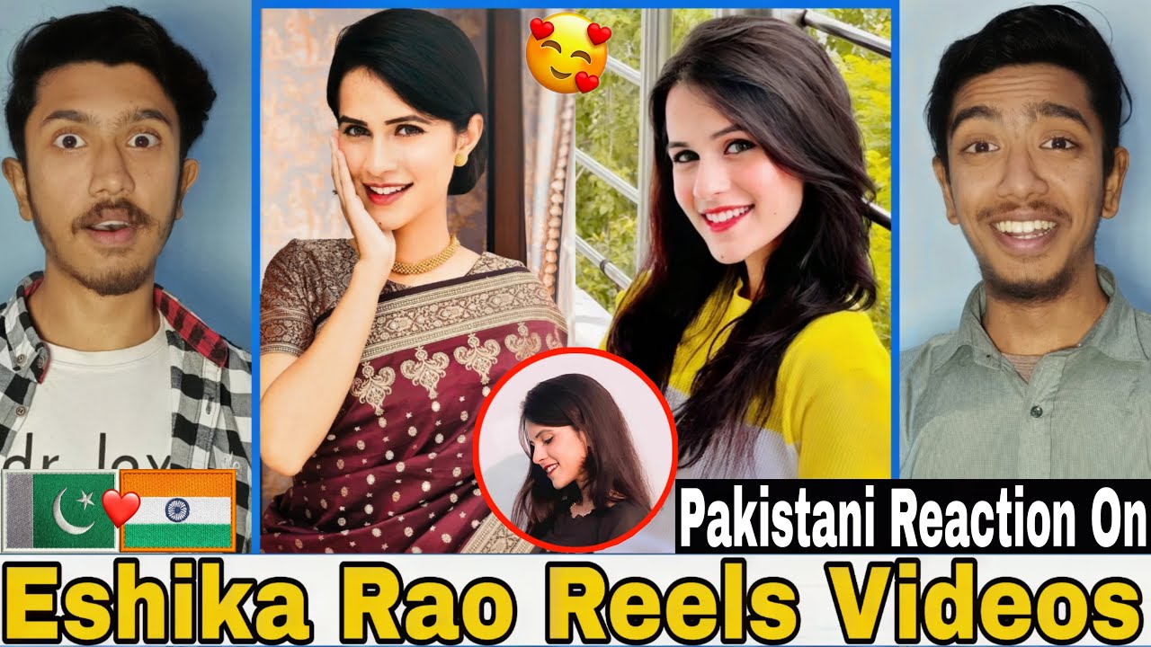 Pakistan Reaction On | Eshika Rao | Latest Instagram Reels | Reaction ...