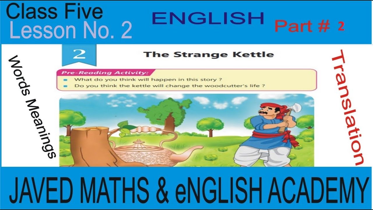 English class 5 Lesson 2. "The Strange Kettle". Topic. Word Meaning, Translation. Part # 2 - YouTube
