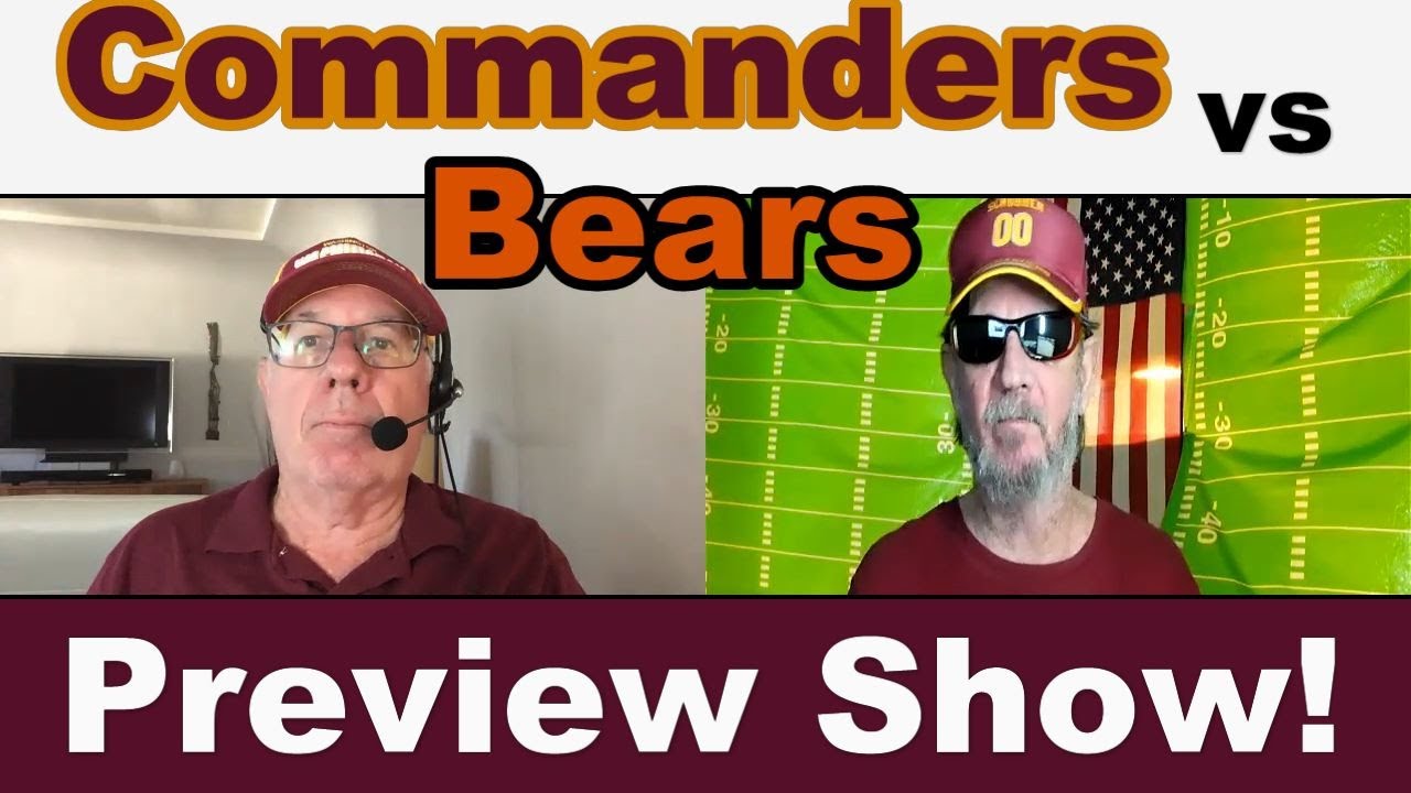 Commanders vs Bears Preview Show! - YouTube