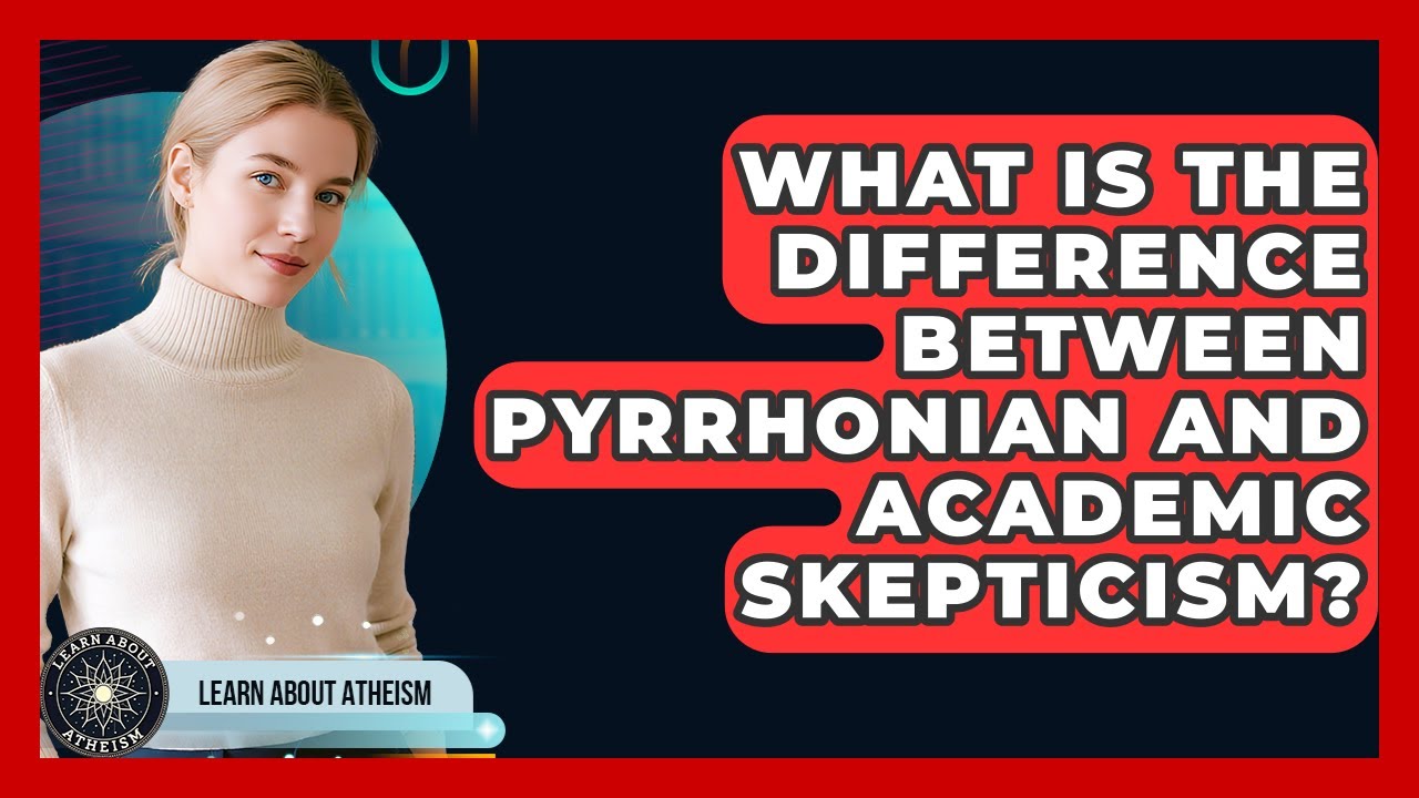 What Is The Difference Between Pyrrhonian And Academic Skepticism ...