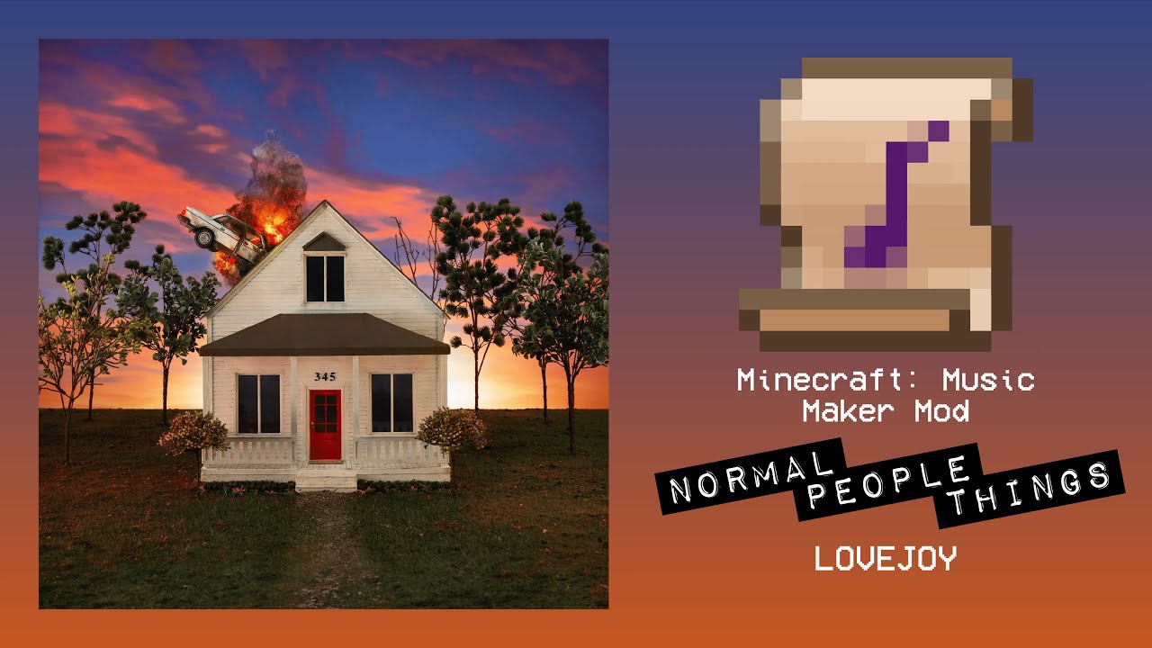 Normal People Things - Lovejoy - Minecraft Music Maker Mod Cover - YouTube