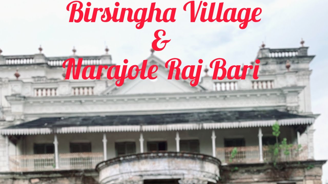 Birsingha Village & Narajole Raj Bari - YouTube