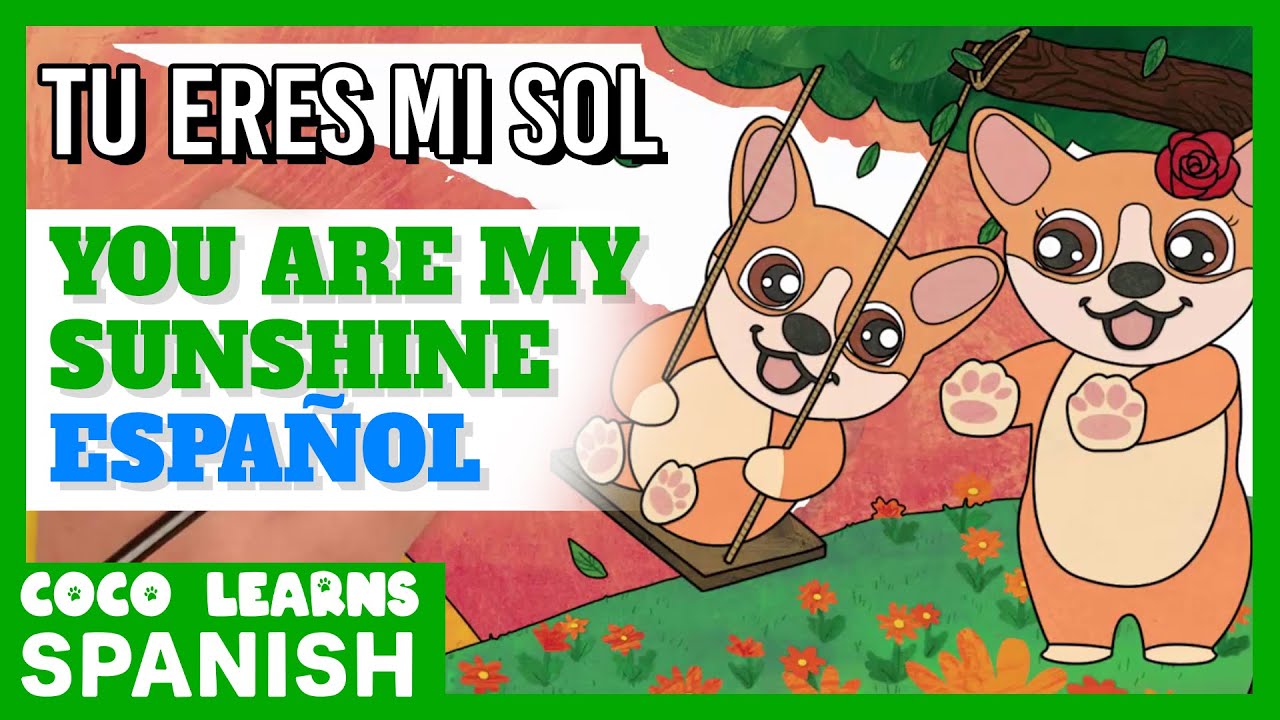 Spanish Songs For Kids | TU ERES MI SOL | You Are My Sunshine - Español ...