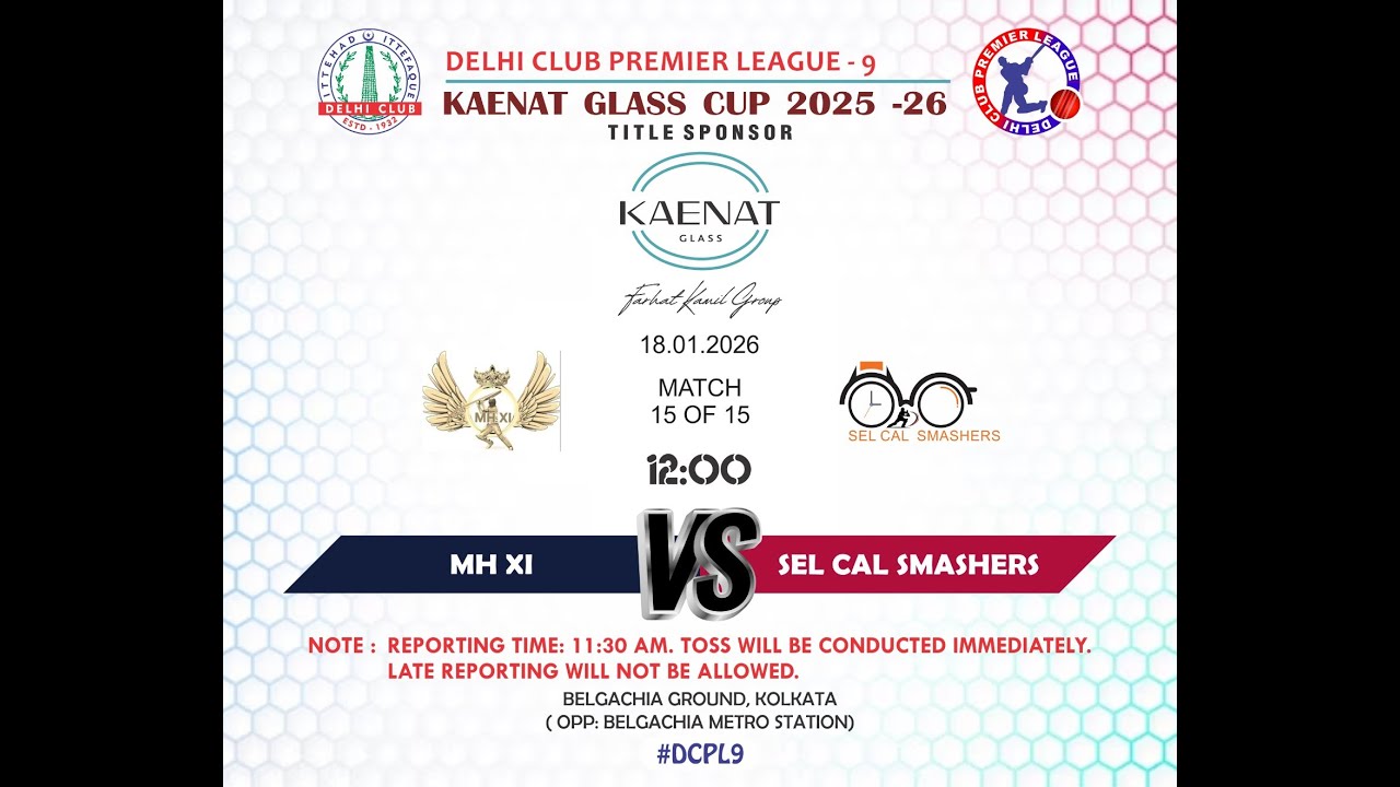 DCPL-9 KAENAT GLASS CUP:- SEL CAL vs MH-X1 -League Match - YouTube